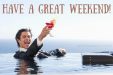 Have a great weekend images and happy weekend images free