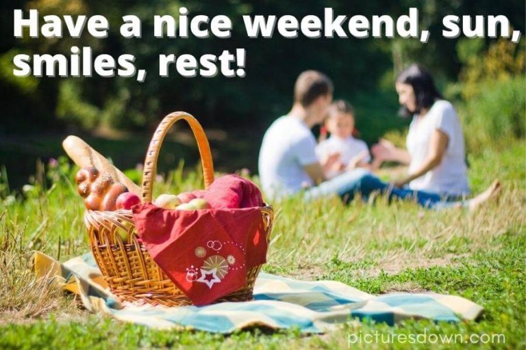 Have a great weekend images and happy weekend images free