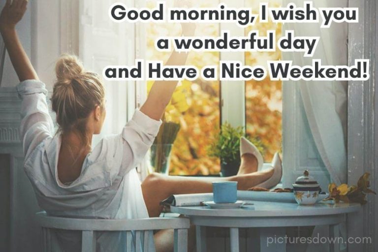Have a great weekend images and happy weekend images free